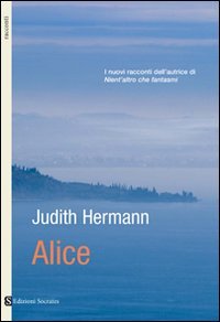 Alice : Hermann, Judith: Amazon.com.tr: Kitap