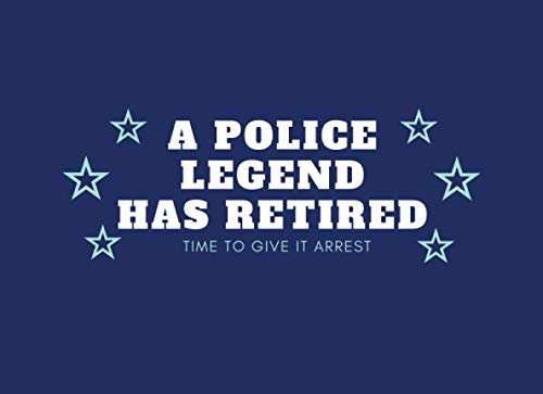 A Police Legend Has Retired : Time To Give It Arrest: Retirement Guest ...