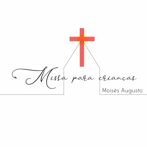 Amazon.co.jp: Missa para crianças : Moisés Augusto: デジタルミュージック