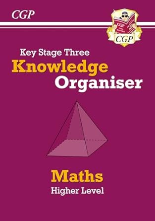 New KS3 Maths Knowledge Organiser - Higher (CGP KS3 Maths): CGP Books ...