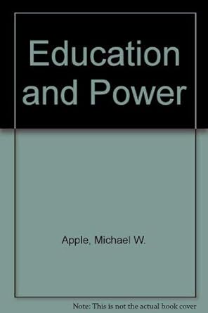 Education and Power: Amazon.co.uk: Apple, Michael W.: 9780710009777: Books