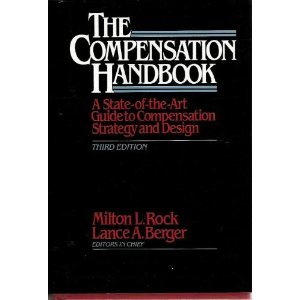 The Compensation Handbook: A State-Of-The Art Guide to Compensation ...
