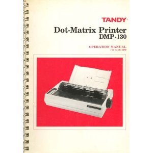 Tandy Dot-Matrix Printer DMP-130 Operation Manual: TANDY: Amazon.com: Books