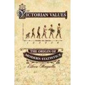 Amazon | Victorian Values: The Origin of Modern Statistics | Magnello ...