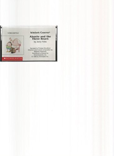 Abuelo and the Three Bears, SCHOLASTIC AUDIO CASSETTE: Jerry Tello ...