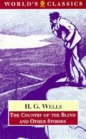 The Country of the Blind and Other Stories (The ^Aworld's Classics ...