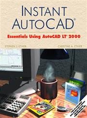 Amazon.com: Instant AutoCAD®: Essentials Using AutoCAD LT® 2000: ...