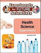 Amazon.com: Health Science Experiments (Experiments for Future ...