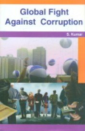 Amazon.in: Buy Global Fight Against Corruption Book Online at Low Prices in India | Global Fight ...