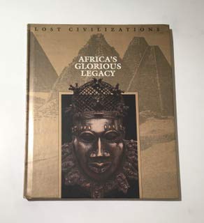 Buy Africa's Glorious Legacy (Lost Civilizations S.) Book Online at Low ...