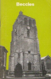 The Borough of Beccles;: The official guide: unknown author ...
