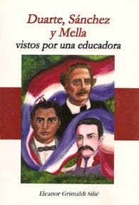 Amazon.com: Duarte, Sánchez Y Mella Vistos Por Una Educadora ...