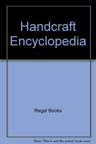 Handcraft Encyclopedia: Regal Books: 9780830714902: Amazon.com: Books
