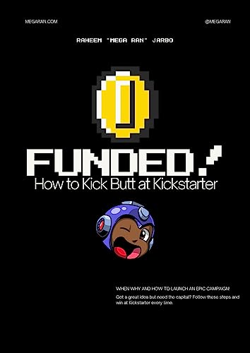 Amazon.com: FUNDED! How To Kick Butt At Kickstarter eBook : Jarbo ...