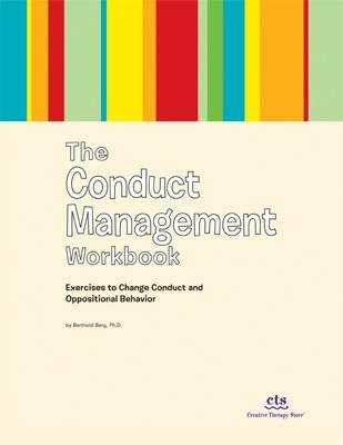 The Conduct Management Workbook: Exercises to Change Conduct and ...