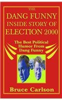 A Dang Funny Book: The Best Political Humor from Dang Funny: Carlson ...