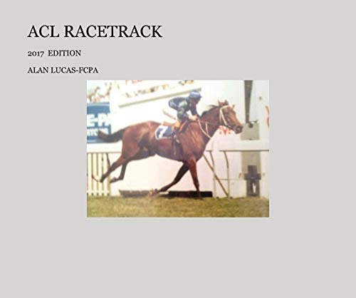 ACL Racetrack: ALAN LUCAS-FCPA: 9780464825531: Amazon.com: Books