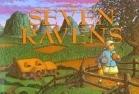 The Seven Ravens: Grimm, Wilhelm, Geringer, Laura, Grimm, Jacob, Gazsi ...
