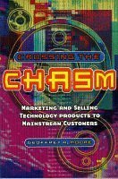 Crossing the Chasm: Moore, Geoffrey A: 9781841120003: Amazon.com: Books