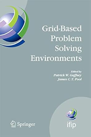 GRID-BASED PROBLEM SOLVING ENVIRONMENTS (HB) : GAFFNEY P. W.: Amazon.in ...