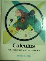 Calculus for Business and Economics: Amazon.co.uk: Fife, James H ...