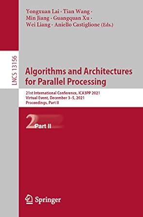 Buy Algorithms and Architectures for Parallel Processing: 21st ...