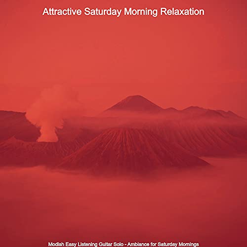 Modish Easy Listening Guitar Solo - Ambiance for Saturday Mornings de ...