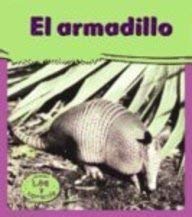 EL Armadillo/ Armadillos (Heinemann Lee Y Aprende: Mi Gran Jardin / Heinemann Read and Learn: My ...