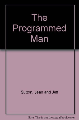 The Programmed Man: Jeff Sutton, Jean Sutton: Amazon.com: Books