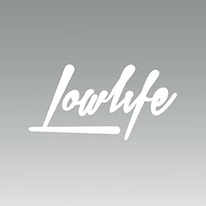 Amazon.com: (2x) Lowlife - Sticker - Decal - Die Cut - Self Adhesive ...