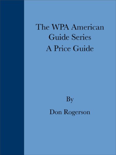 The WPA American Guide Series : A Price Guide eBook : Rogerson, Don ...
