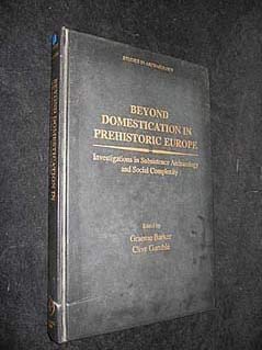 Buy Beyond Domestication in Prehistoric Europe: Investigations in ...