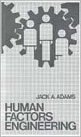 Human Factors Engineering: Adams, Jack A.: 9780023003707: Amazon.com: Books