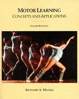 Motor Learning Concepts and Applications: Richard A. Magill ...