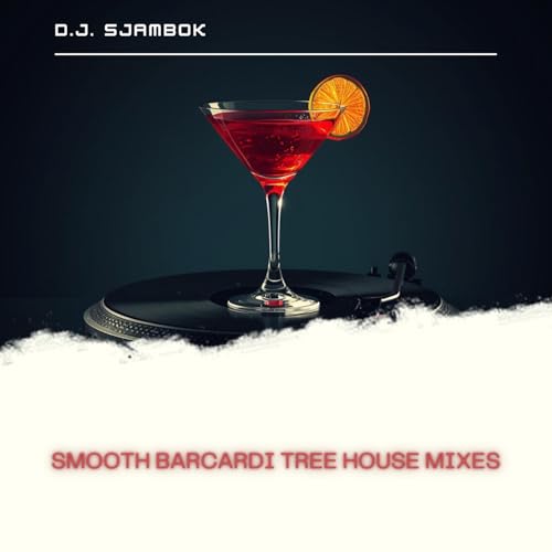 Play Smooth Barcardi Tree House Mixes by D.J.Sjambok on Amazon Music