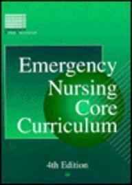 Emergency Nursing Core Curriculum: ENA (Emergency Nurses Association ...