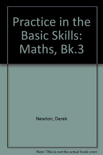 Practice in the Basic Skills - Mathematics: Book 3 (Practice in the ...