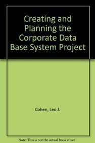 Buy Creating and Planning the Corporate Data Base System Project Book ...