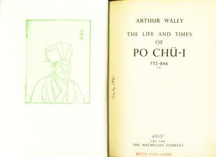 The Life and Times of Po Chu-I 772 - 846 A.D.: Waley, Arthur: Amazon ...