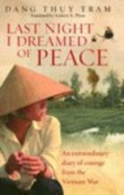 Last Night I Dreamed of Peace: An Extraordinary Diary of Courage from ...