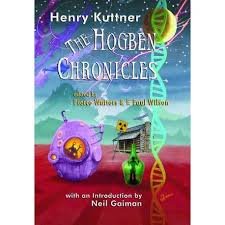 The Hogben Chronicles (SIGNED LIMITED EDITION): Henry Kuttner, Pierce ...