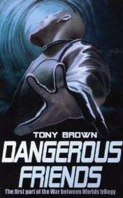 Dangerous Friends: Brown, Tony: 9781905363827: Amazon.com: Books