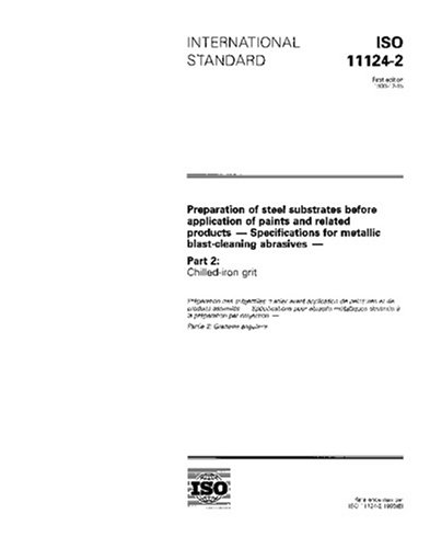 ISO 11124-2:1993, Preparation of steel substrates before application of ...