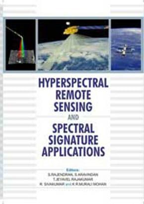 Buy Hyperspectral Remote Sensing and Spectral Signature Applications ...