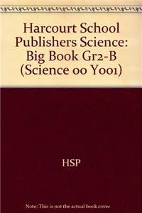 Science, Grade 2 Big Book Unit B: Harcourt School Publishers Science ...