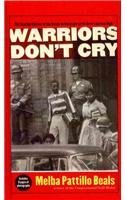 Warriors Dont Cry: Melba Pattillo Beals: 0884799296215: Amazon.com: Books