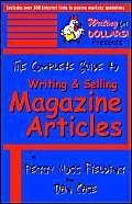 The Complete Guide to Writing & Selling Magazine Articles: Fielding ...