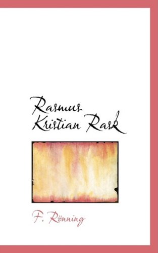 Amazon.com: Rasmus Kristian Rask: 9780554721347: Ronning, F.: Books