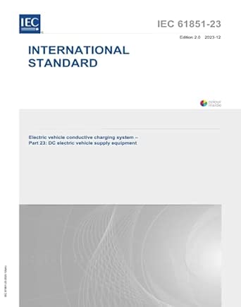 IEC 61851-23 Ed. 2.0 en:2023, Second Edition: Electric vehicle ...