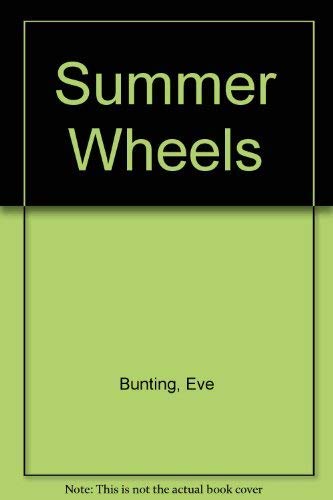 Summer Wheels: Bunting, Eve, Allen, Thomas B.: 9780152070007: Amazon ...